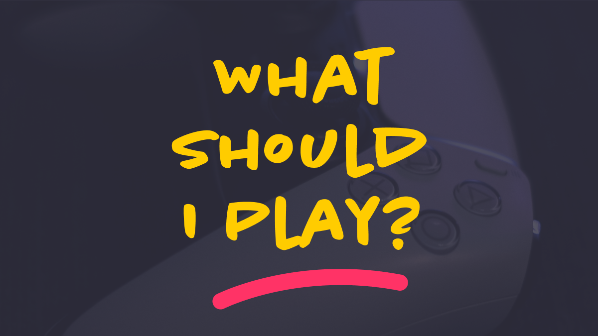 What Should I Play? Create a poll, ask your community!